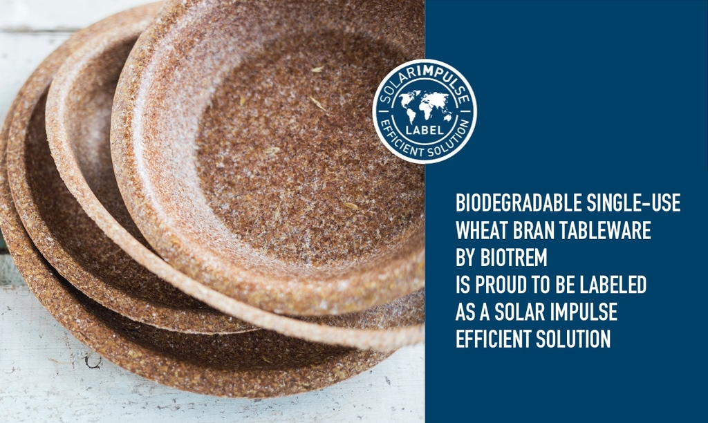 BIOTREM wheat bran tableware has been awarded the “Solar Impulse ...